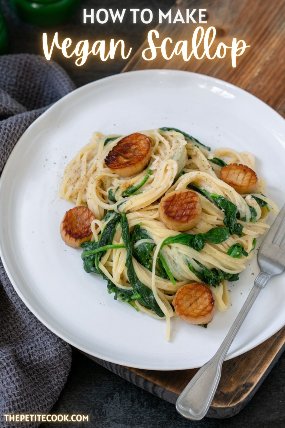 Vegan Scallops With Pasta - The Petite Cook™