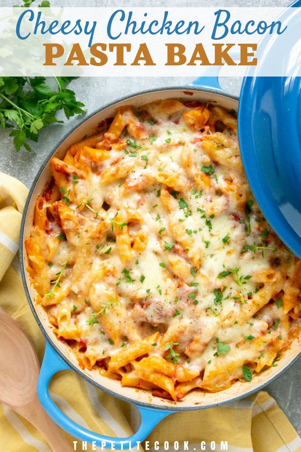 Chicken Bacon Pasta Bake - The Petite Cook™