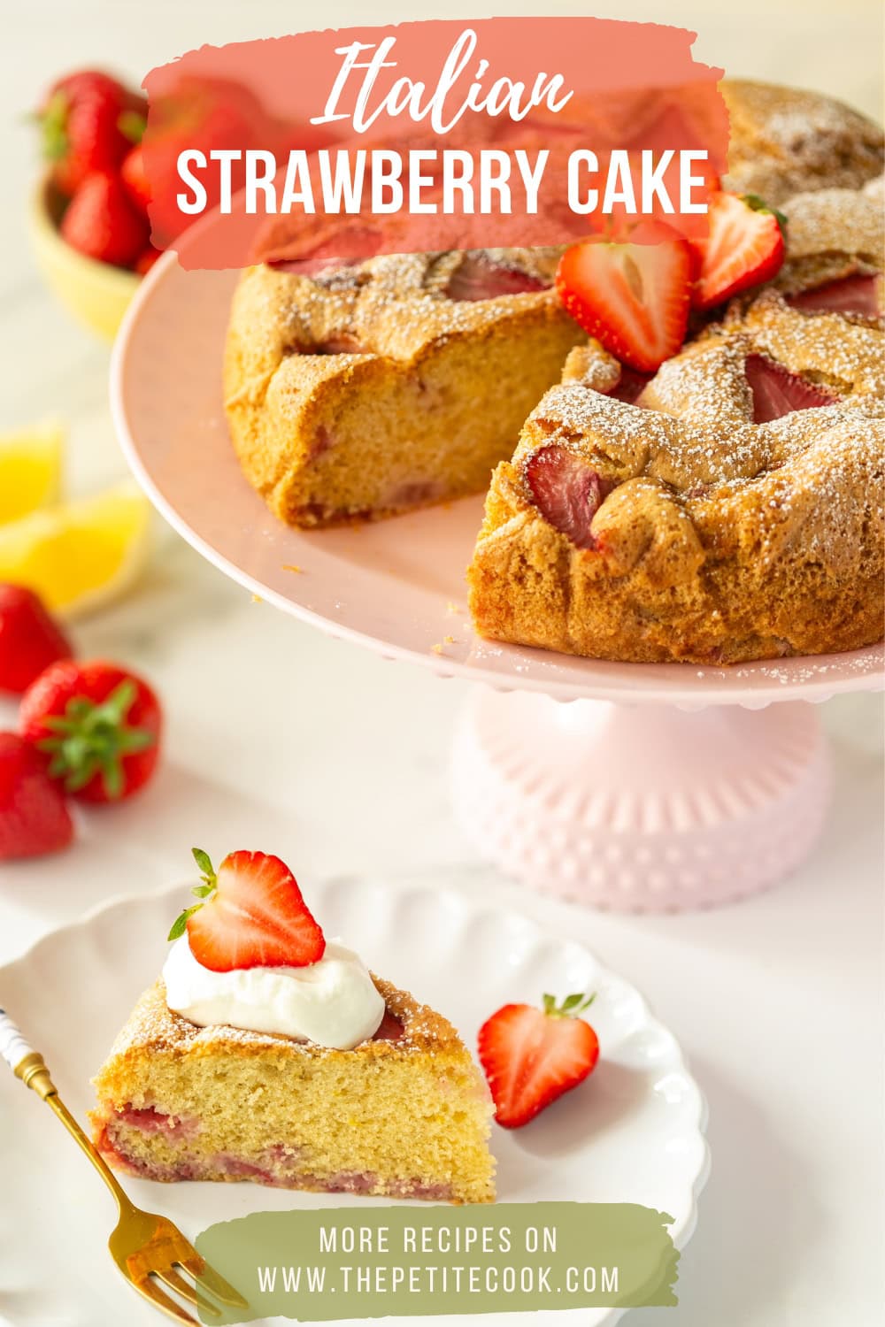 Italian Strawberry Cake - The Petite Cook™
